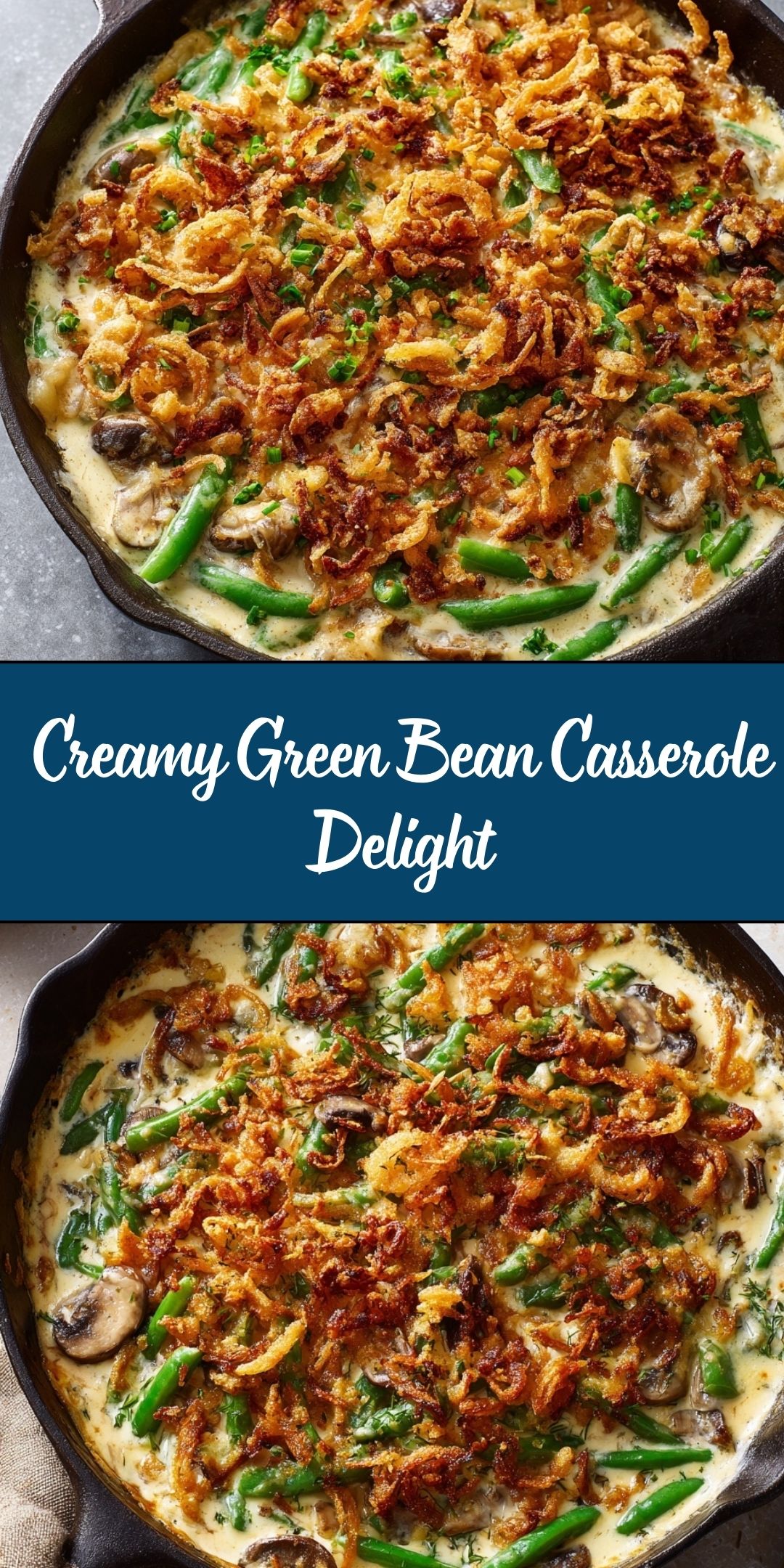 Creamy Green Bean Casserole: Homemade Comfort Food Recipe