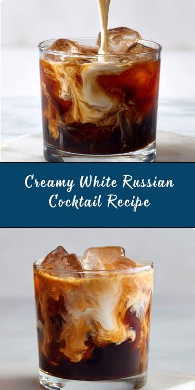 White Russian Cocktail Recipe: Rich & Smooth Delight