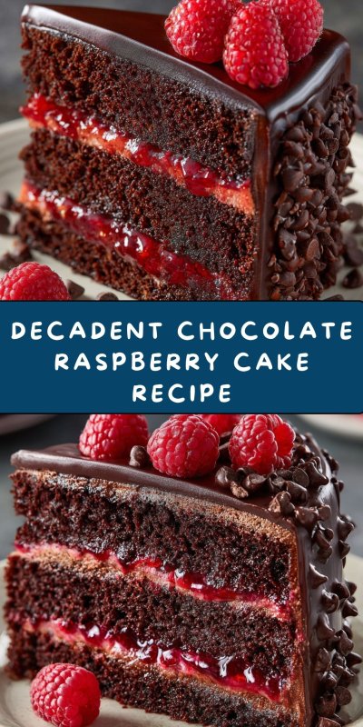 Chocolate Raspberry Cake Recipe: Decadent Chocolate and Raspberry Delight